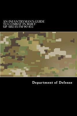 An Infantryman's Guide to Combat in Built-Up Areas FM 90-10. 1 by ...