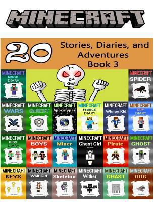 Minecraft: 20 Stories, Diaries, and... book by Billy Miner