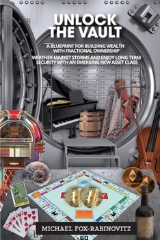 Unlock the Vault: a Blueprint for... book by Michael Fox-Rabinovitz