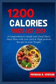 1200 CALORIES DIET FOOD LIST: A... book