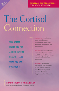 The Cortisol Connection: Why Stress... book by Shawn Talbott