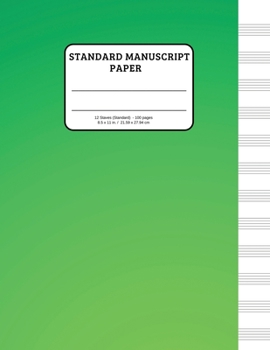 Standard Manuscript Paper: 100 Blank... book