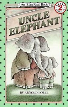 Uncle Elephant book by Arnold Lobel