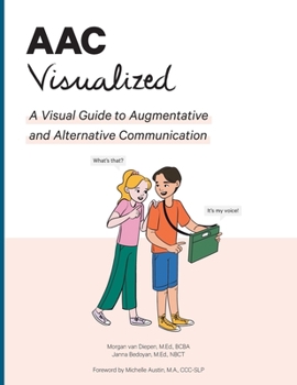 AAC Visualized: A Visual Guide to... book by Morgan Van Diepen