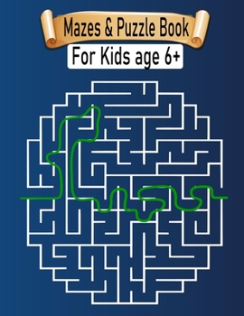Mazes & Puzzle Book For Kids Age 6+:... book by Kr Print House