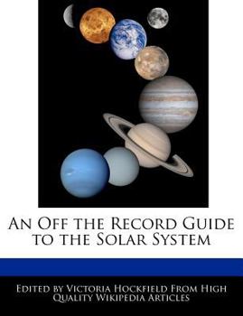 An off the Record Guide to the Solar... book
