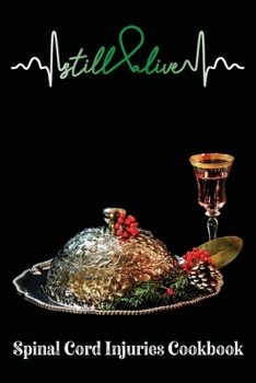 Spinal Cord Injuries Cookbook: Spinal... book