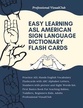 Easy Learning ASL American Sign Language... book by Professional Visualclub