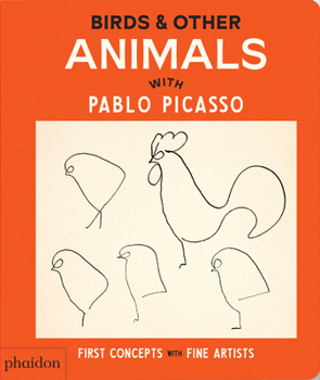 Birds & Other Animals: with Pablo... book by Phaidon Editors