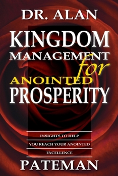 Kingdom Management for Anointed... book by Alan Pateman