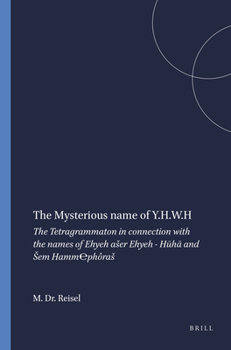 The Mysterious Name of Y.H.W.H: The... book