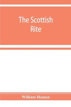 The Scottish Rite book by william homan