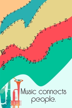 Music Connects People: Music Notebook... book