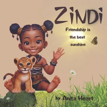 Zindi: Friendship is the best sunshine book by Anita Heart