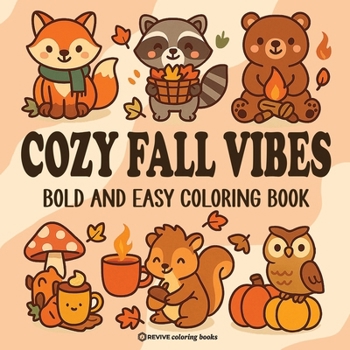 Bold & Easy Cozy Fall Vibes Coloring... book by Revive Coloring Books