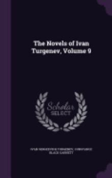 Novels, Volume 9 book by Ivan Turgenev