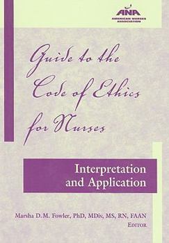 Guide to the Code of Ethics for Nurses:... book by Marsha D.M. Fowler