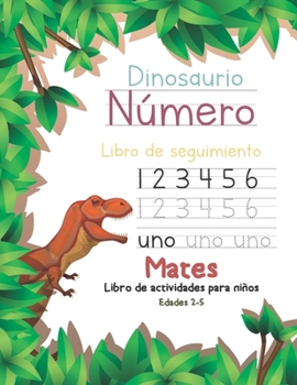 Dinosaurio N mero Libro de seguimiento... book by Actividad del Libro Prensa