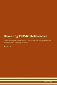Reversing MRSA: Deficiencies The Raw... book by Health Central