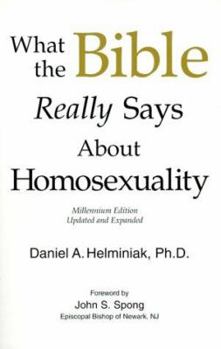 What the Bible Really Says About... book by Daniel A. Helminiak
