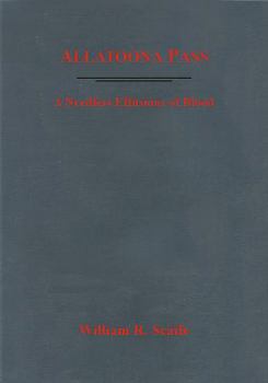 Allatoona Pass: A Needless Effusion of... book by William Scaife