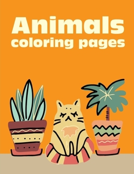Animals Coloring Pages: Funny Animals... book by J.K. Mimo