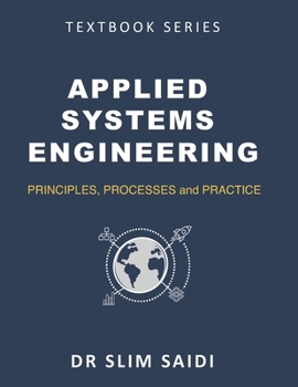 Applied Systems Engineering: Principles,... book by Slim Saïdi