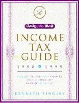 The " Daily Mail" Income Tax Guide... book by Kenneth Tingley