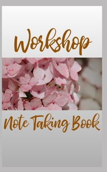 Workshop Note Taking Book book