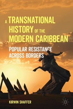 A Transnational History of the Modern... book by Kirwin Shaffer