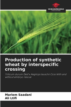 Production of synthetic wheat by... book by Ali Ltifi