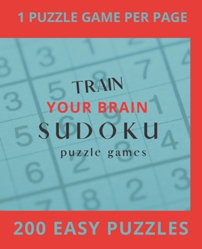 Train Your Brain Sudoku Puzzle Games:... book