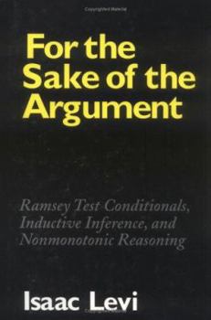 For the Sake of the Argument: Ramsey... book by Isaac Levi