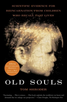 Old Souls: Compelling Evidence from... book by Thomas Shroder