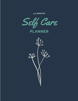 12 Month Self Care Planner: Wellness... book