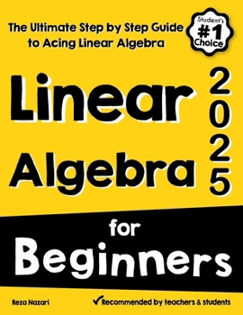 Linear Algebra for Beginners: The... book by Reza Nazari