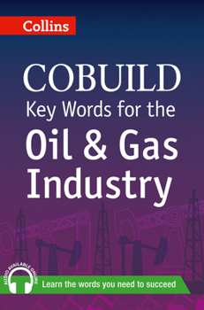 Key Words for the Oil and Gas Industry:... book by Collins