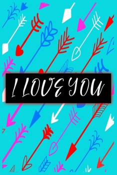 i Love you: happy valentines day... book by Valentines Day