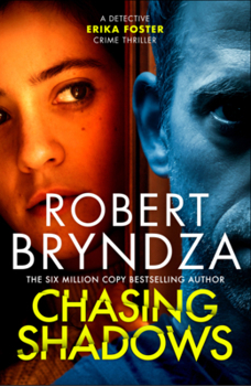 Chasing Shadows (Detective Erika... book by Robert Bryndza