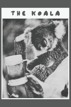 The Koala: Lustiger Koala mit einem Glas... book