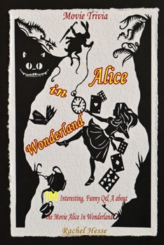 Alice In Wonderland Movie Trivia : 100... book