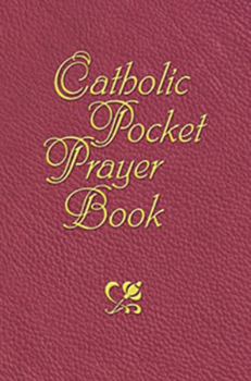 Catholic Pocket Prayer Book book by Jacquelyn Lindsey