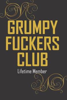 GRUMPY FUCKERS CLUB: Gift present for a... book