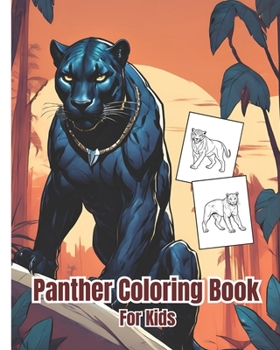 Panther Coloring Book For Kids: Amazing... book