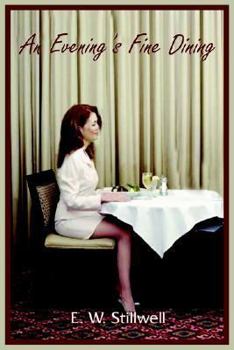 An Evening's Fine Dining book by E.W. Stillwell