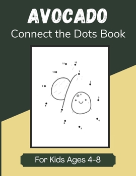 Avocado Connect the Dots Book for Kids... book by Enjoyable Taste ...