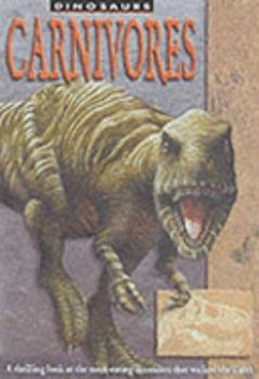Carnivores: A Thrilling Look at the... book by Dougal Dixon