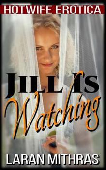 Jill Is Watching book by Laran Mithras