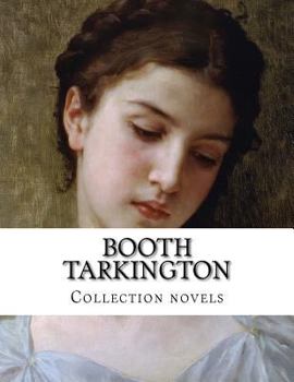 Collection Novels book by Booth Tarkington