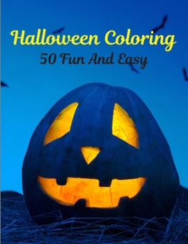 50 Fun And Easy Halloween Coloring: 50... book by Edition Asenbel
